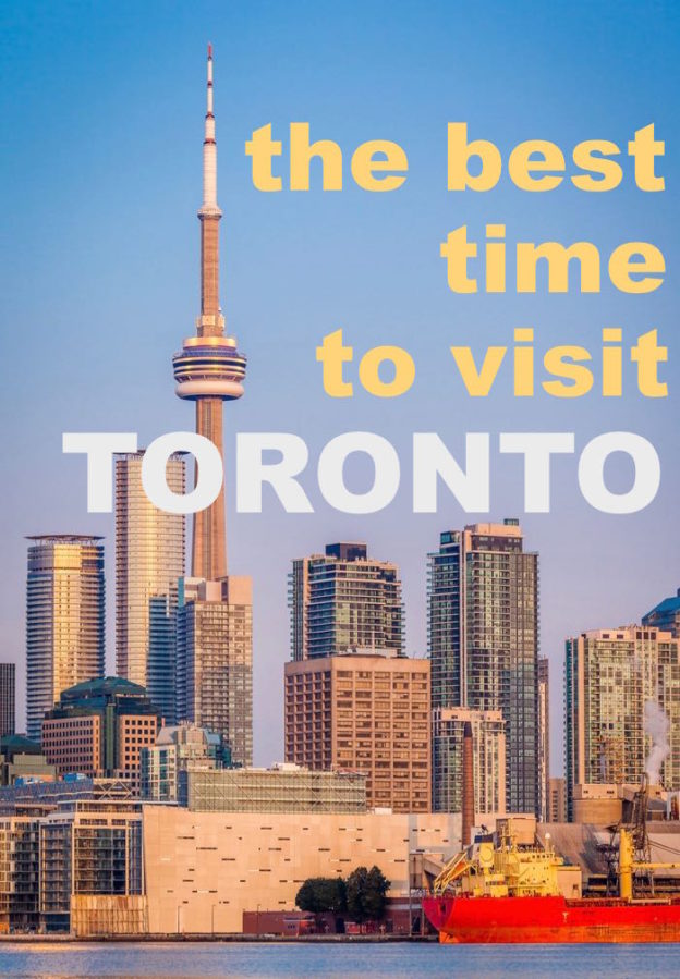 Best Time to Visit Toronto - My Recommendations